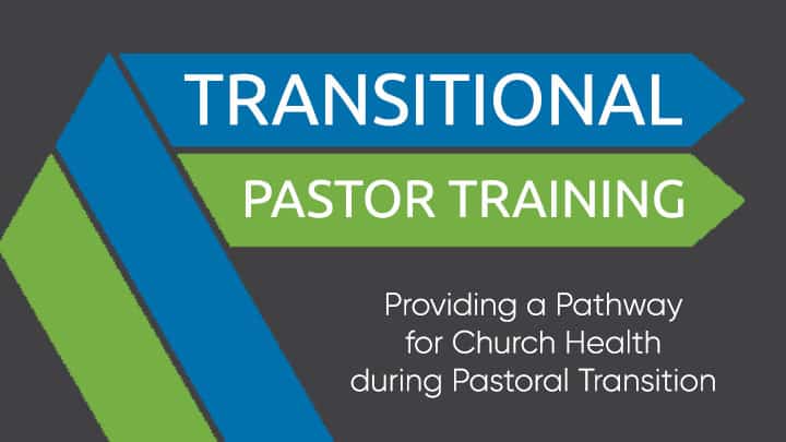 Transitional Pastor Training and Development - Baptist Resource Network