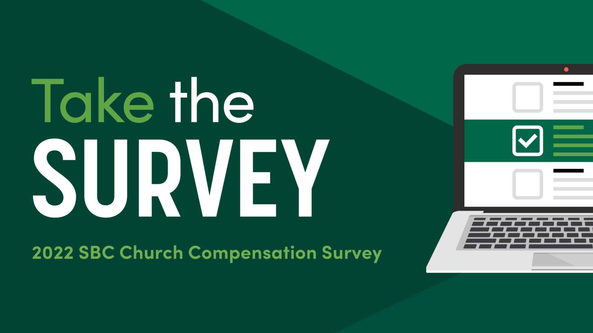 2022 SBC Compensation Survey Baptist Resource Network 2022 SBC Compensation Survey Baptist Resource Network