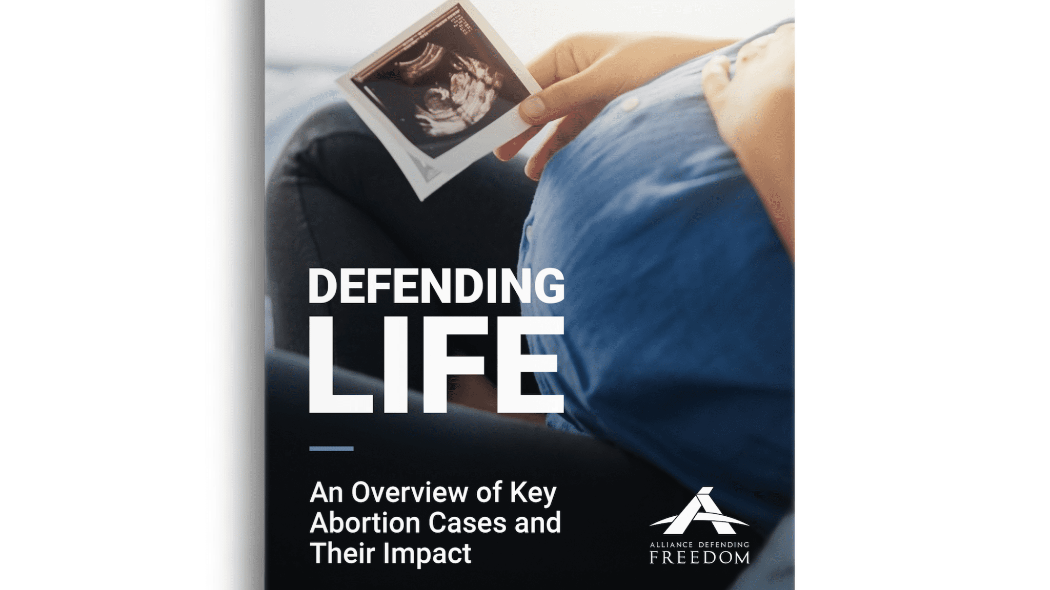 Defending Life: An Overview of Key Abortion Cases and Their Impact ...