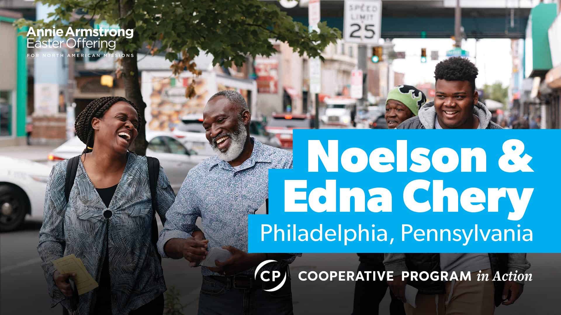 CP Stories: Noelson and Edna Chery, Philadelphia - Baptist Resource Network