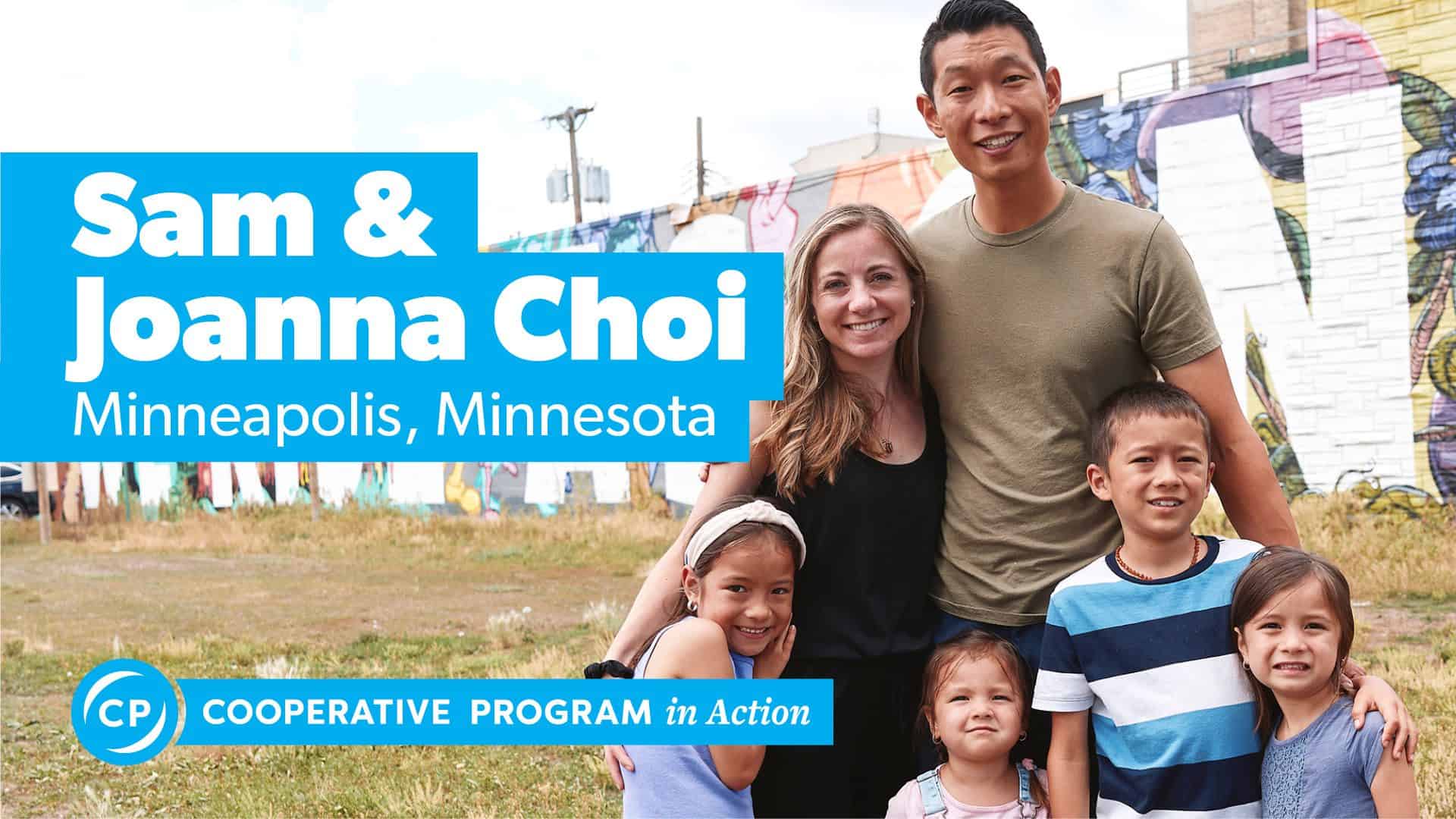 CP Stories: Sam and Joanna Choi, Minnesota - Baptist Resource Network