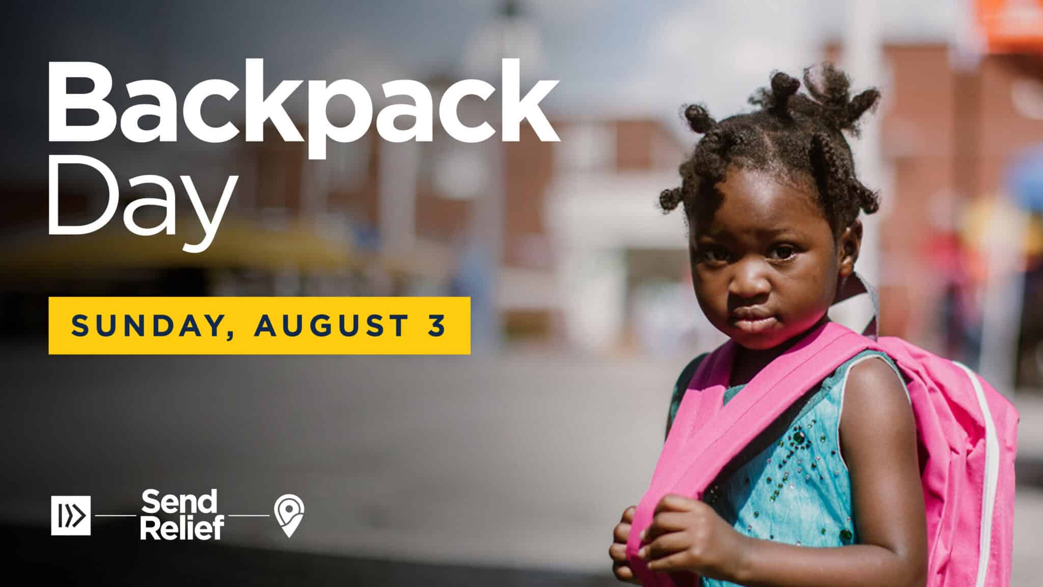 Send Relief Backpack Day - Baptist Resource Network
