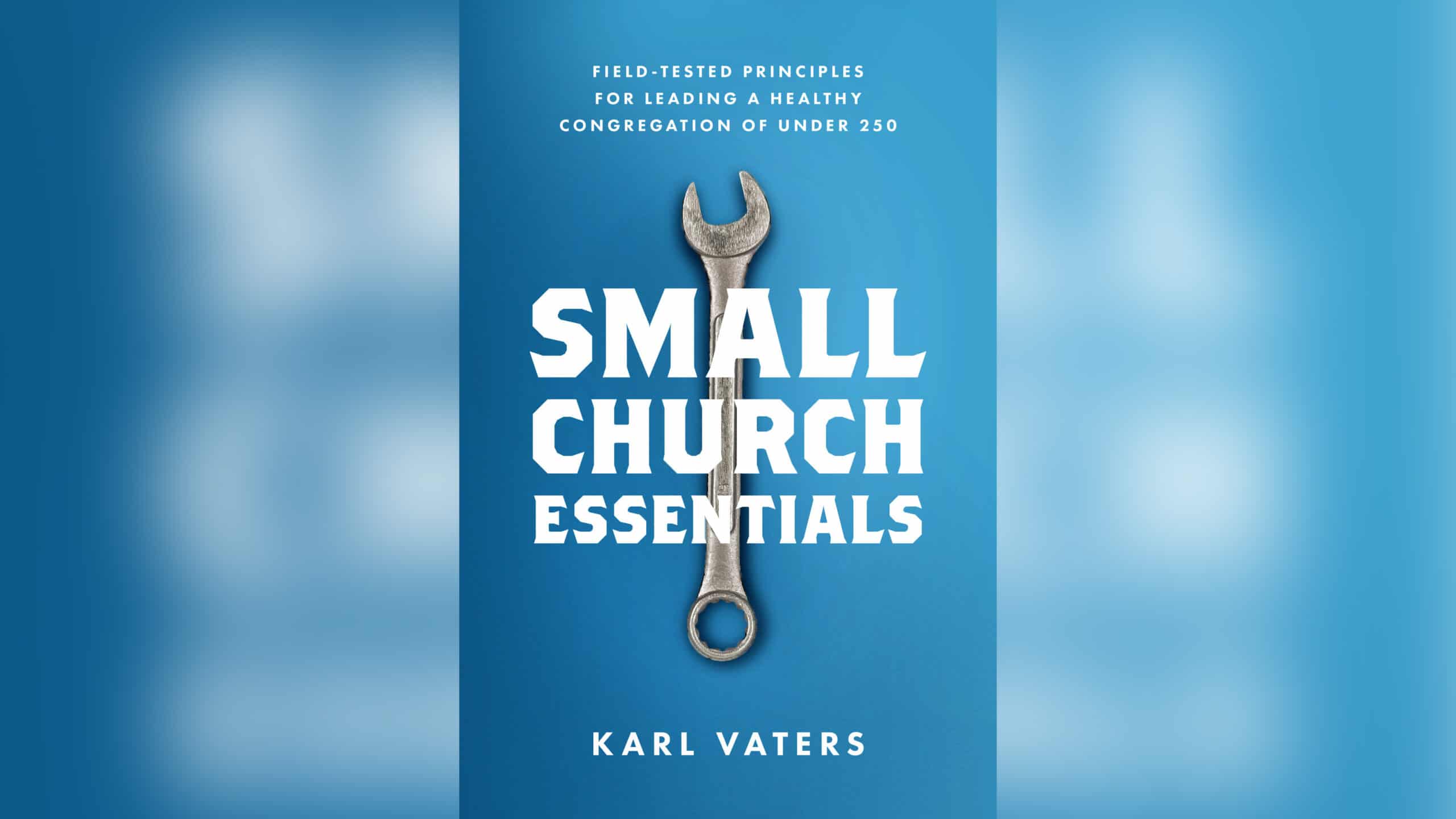 #RenewPASJ Good Reads: 'Small Church Essentials' by Karl Vaters ...